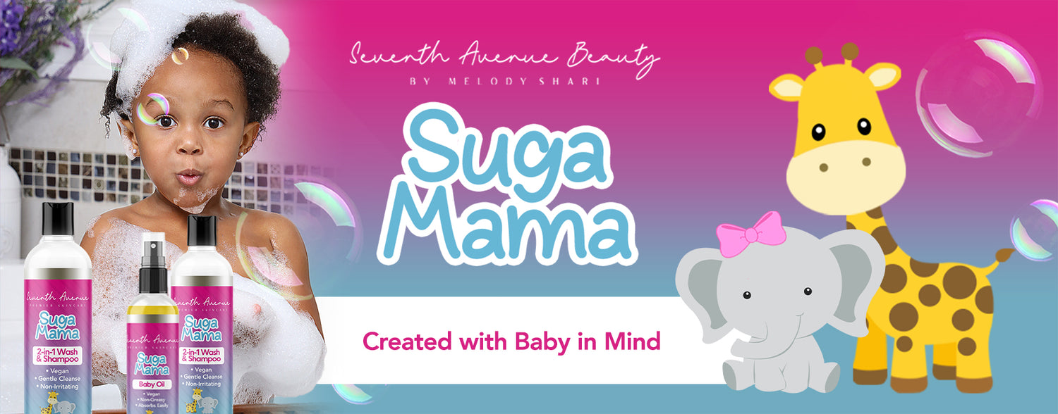 Suga Mama | Seventh Avenue Beauty